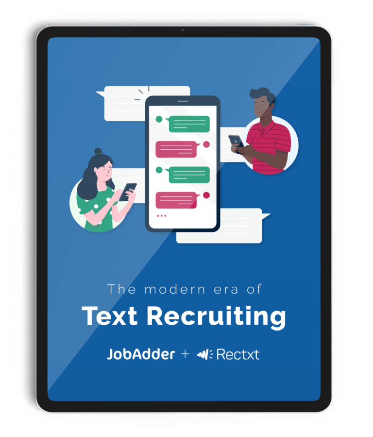 The modern era of text recruiting - JobAdder